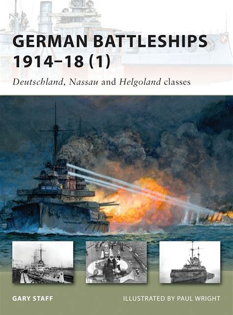 German Battleships 191418 1 Deutschland Nassau And Helgoland