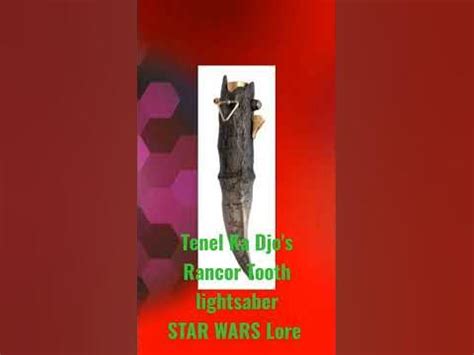 Tenel Ka Djos Rancor Tooth Lightsaber Star Wars Lore Youtube