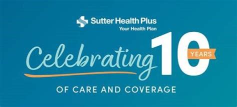 Sutter Health Plus Celebrates 10 Years Of Care And Coverage Vitals