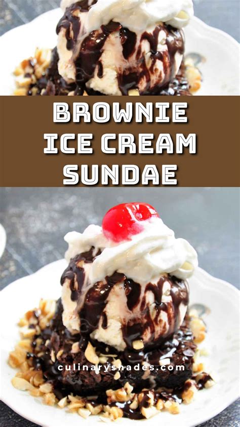 Brownie Ice Cream Sundae 7 Culinary Shades
