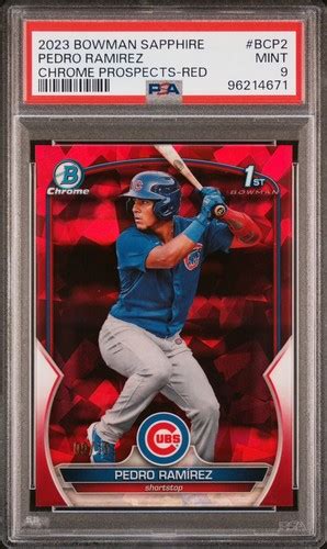 2023 Bowman Sapphire Pedro Ramirez 1st Chrome Red 10 Psa 9 Mint Chicago Cubs Ebay