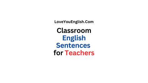 150 Classroom English Sentences For Teachers