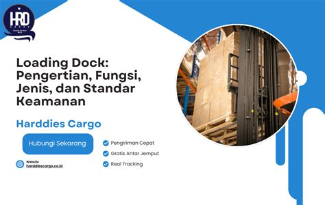 Loading Dock Pengertian 5 Fungsi Jenis Dan Keamanan