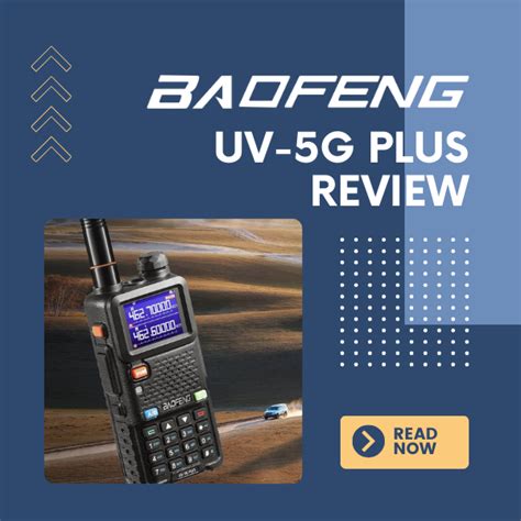 Baofeng Uv 5g Plus Review Radioddity