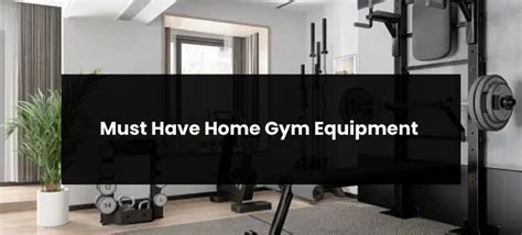 Must Have Home Gym Equipment Sjuprofessional