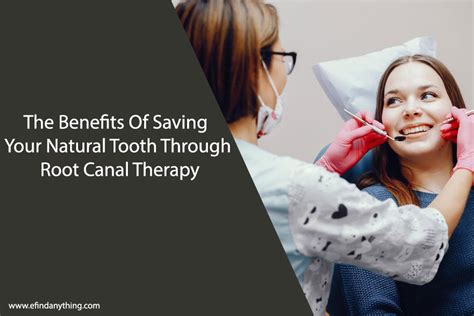 The Benefits Of Saving Your Natural Tooth Through Root Canal Therapy