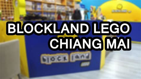 Blockland Lego Ruamchok Mall Chiang Mai Thailand Youtube