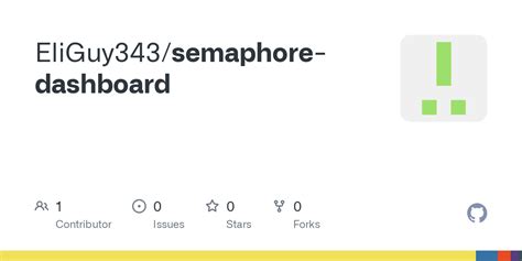 Github Eliguy343semaphore Dashboard