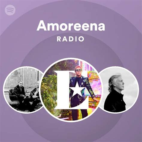 Amoreena Radio Playlist By Spotify Spotify
