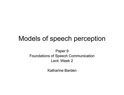 Models Of Speech Perception Pdf Lingcamacuk
