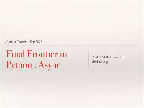 Asyncio Final Frontier In Python Ppt
