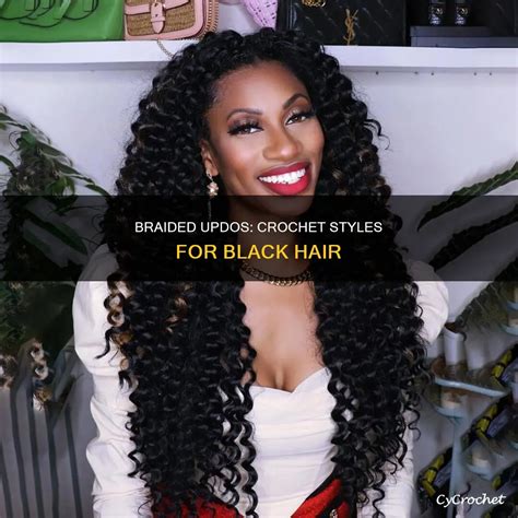 Braided Updos Crochet Styles For Black Hair Cycrochet