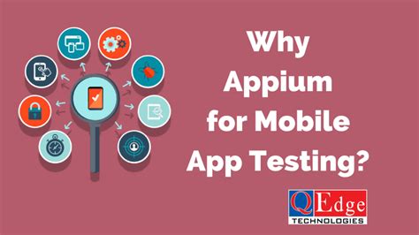 Why Appium For Mobile Application Testing