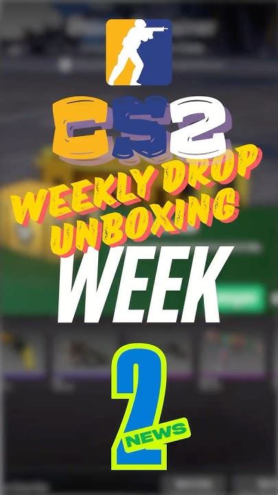 Cs2 Weekly Drop Unboxing Week 2 Youtube