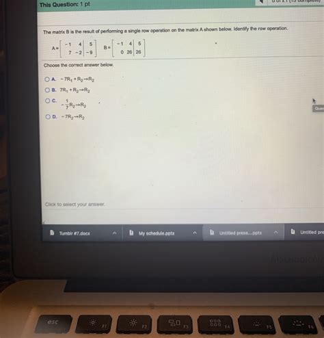 Solved This Question 1 Pt The Matrix B Is The Result Of