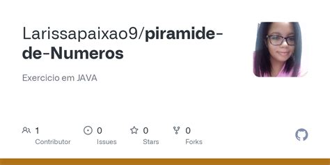 GitHub Larissapaixao Piramide De Numeros Exercicio Em JAVA