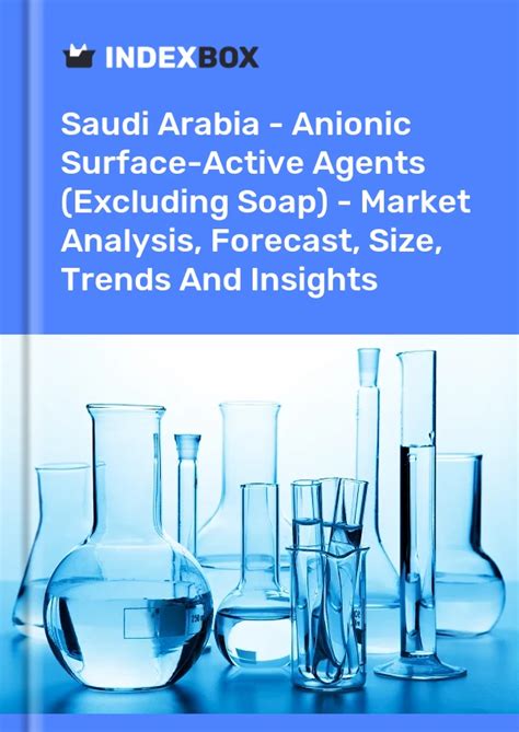 Price For Anionic Surface Active Agents Excl Soap In Saudi Arabia