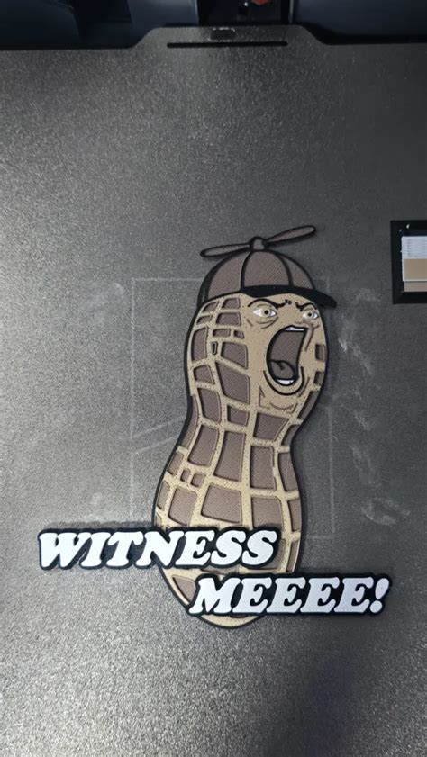 Burnt Peanut Witness Me Free 3d Print Model Makerworld