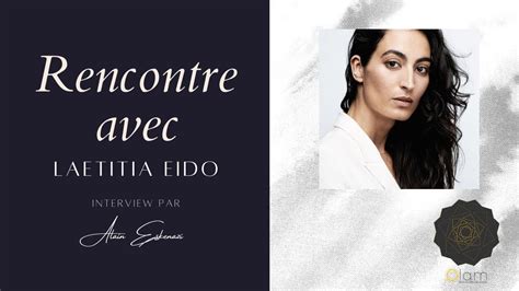 Rencontre Avec Lætitia Eïdo Youtube