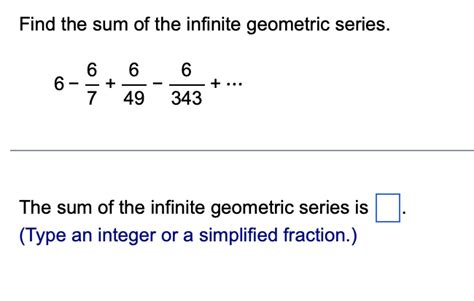 Solved Find The Sum Of The Infinite Geometric Series