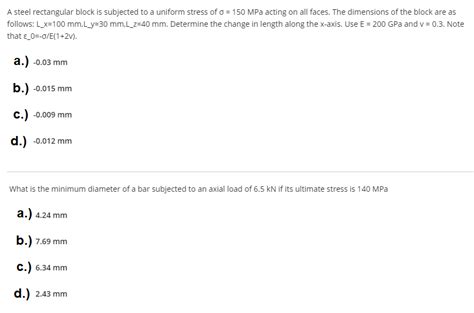 Solved A Steel Rectangular Block Is Subjected To A Uniform Chegg