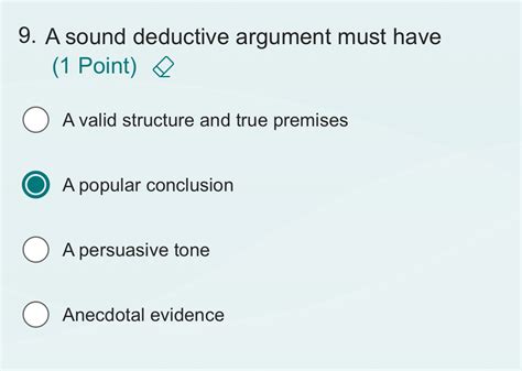 Solved A Sound Deductive Argument Must Have 1 ﻿point A Valid