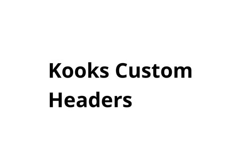 Catalytic Converters Kooks Custom Headers