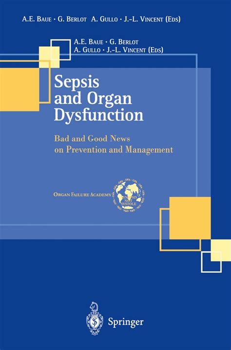 Sepsis And Organ Dysfunction Bad And Good News On Prevention And