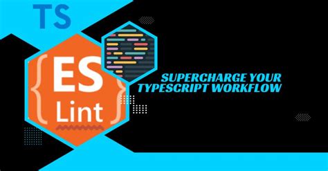 Supercharge Your Typescript Workflow Eslint Prettier And Build Tools Supercharge Your Typescript Workflow Eslint Prettier And Build Tools