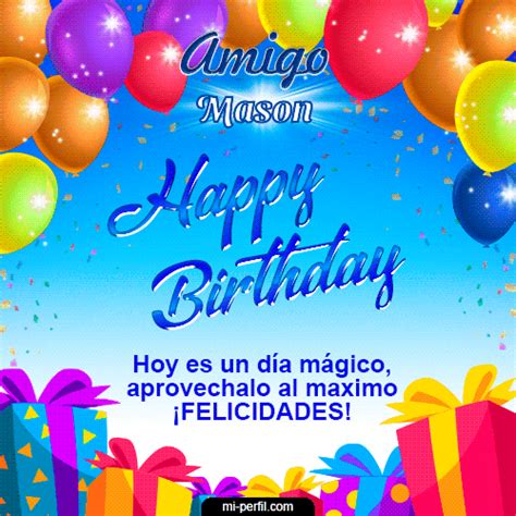 🎂 Happy Birthday Amigo Mason Tarjetas  Online