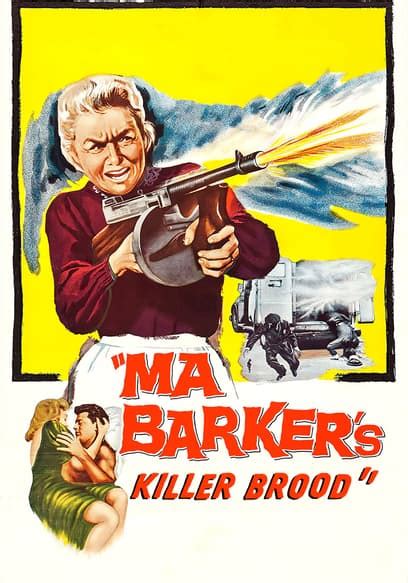 Watch Ma Barkers Killer Brood 1960 Free Movies Tubi