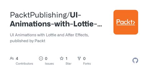 GitHub PacktPublishing UI Animations With Lottie And After Effects UI Animations With Lottie