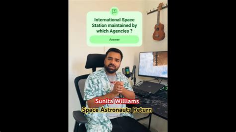 International Space Station Maintained By Which Agencies Sunit