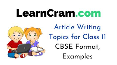 Article Writing Format Class 11 Examples Topics Questions Learn Cram