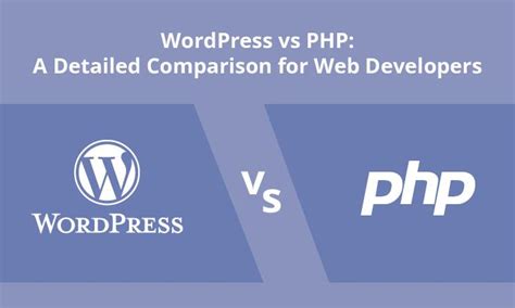 Sumit Shah On Linkedin Wordpress Vs Php A Detailed Comparison For Web Developers