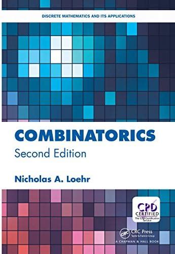 Combinatorics Discrete Mathematics And Its Applications Ebook Loehr