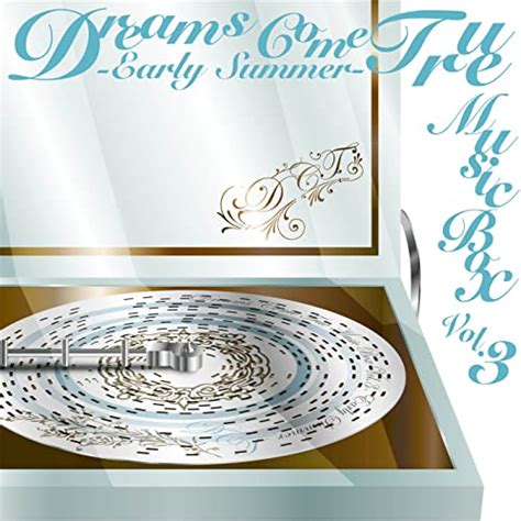 Amazon Music UnlimitedでDREAMS COME TRUEのDREAMS COME TRUE MUSIC BOX Vol.3 - EARLY SUMMER -を