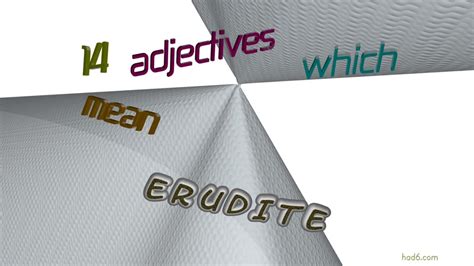 Erudite 14 Adjectives Synonym Of Erudite Sentence Examples Youtube