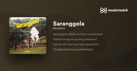 Benandben Saranggola Lyrics Musixmatch