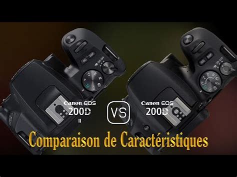 Canon Eos 200d Mark Ii Vs Canon Eos 200d Une Comparaison De