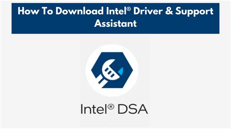 Intel® Driver And Support Assistant Download Installation And Setup