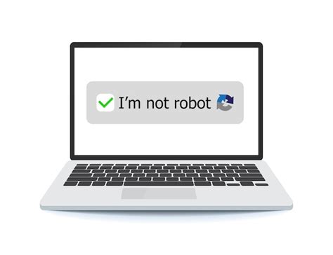 Premium Vector I M Not A Robot Check At Work On A Laptop Captcha I M Not A Robot Computer