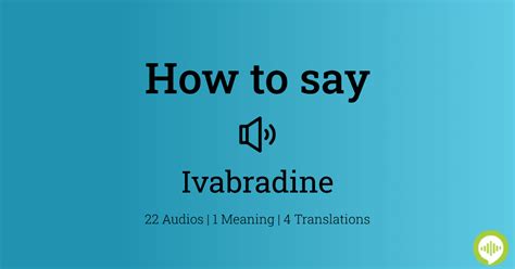 How To Pronounce Ivabradine