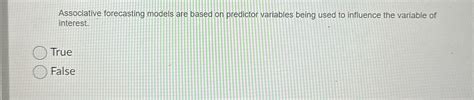 Solved Associative Forecasting Models Are Based On Predictor