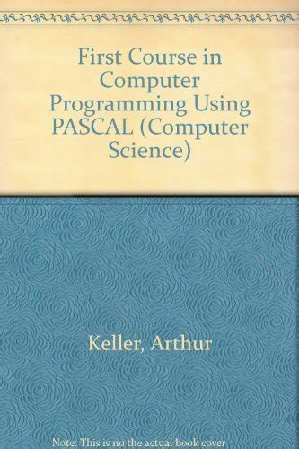 A First Course In Computer Programming Using Pascal Mcgraw Hill