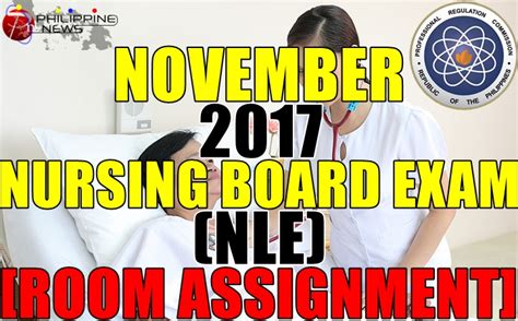 Room Assignment November 2017 Nle Nursing Board Exam