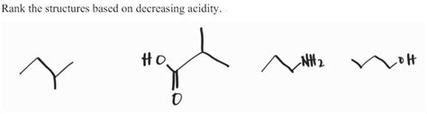 Rank The Structures Based On Decreasing Acidity