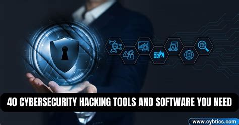 Top 40 Cybersecurity Hacking Tools And Software You Need In 2025
