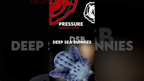 Deep Sea Bunnies Pressure Monster Guide Roblox Pressure Shorts