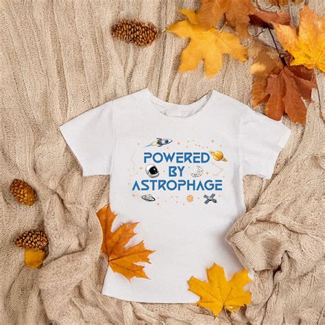 Powered By Astrophage Astronaut Theme Shirt Project Hail Mary